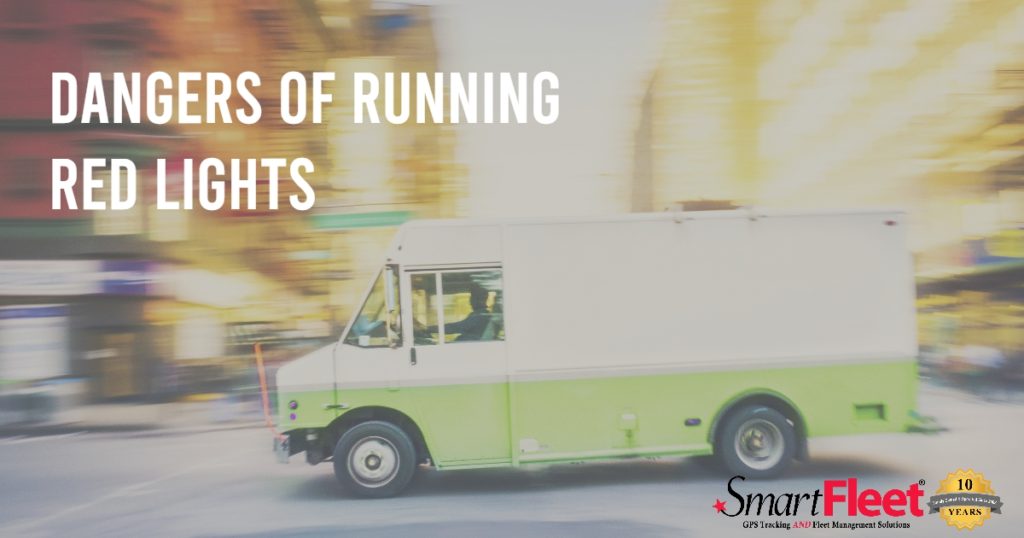 red light running - GPS Fleet Tracking and Management | Smart Fleet USA